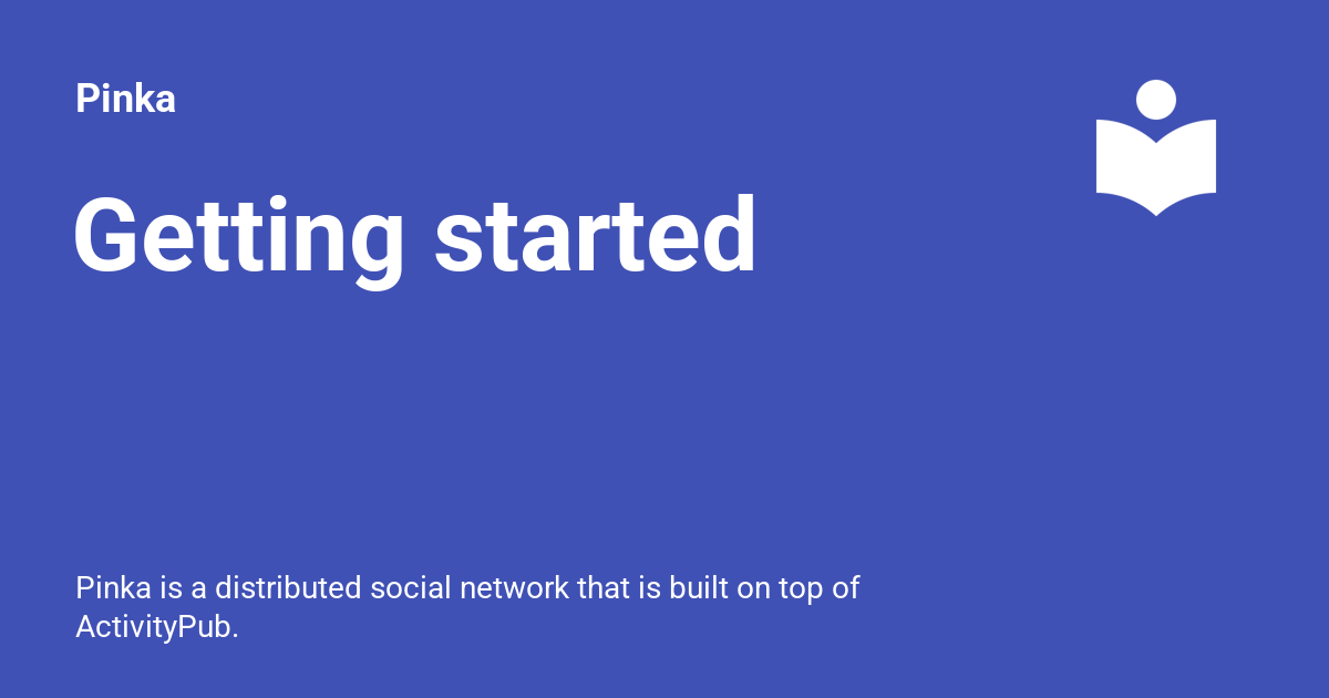Getting started - Pinka